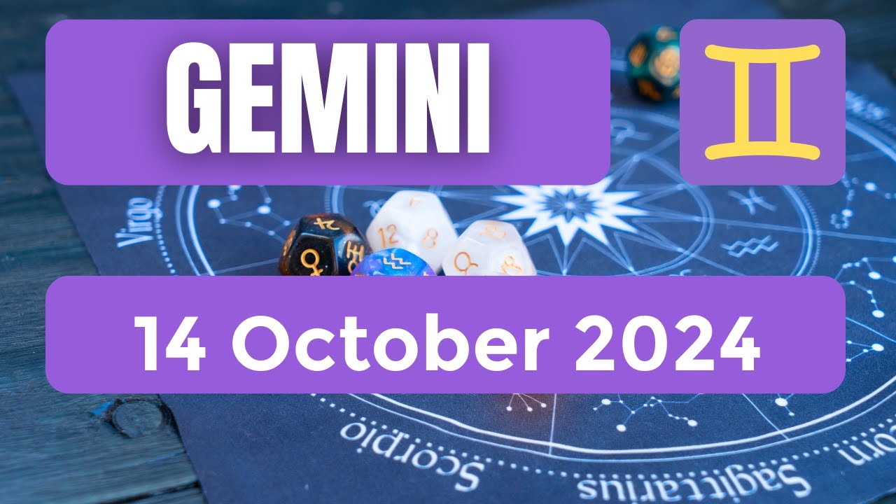 Gemini horoscope | Gemini Horoscope for Today 14 October 2024 - YouTube