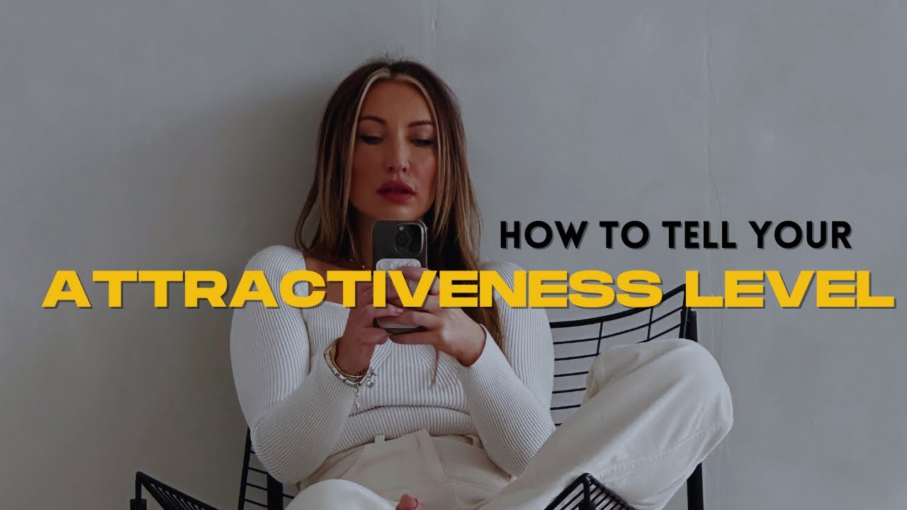 How to tell your attractiveness level - YouTube