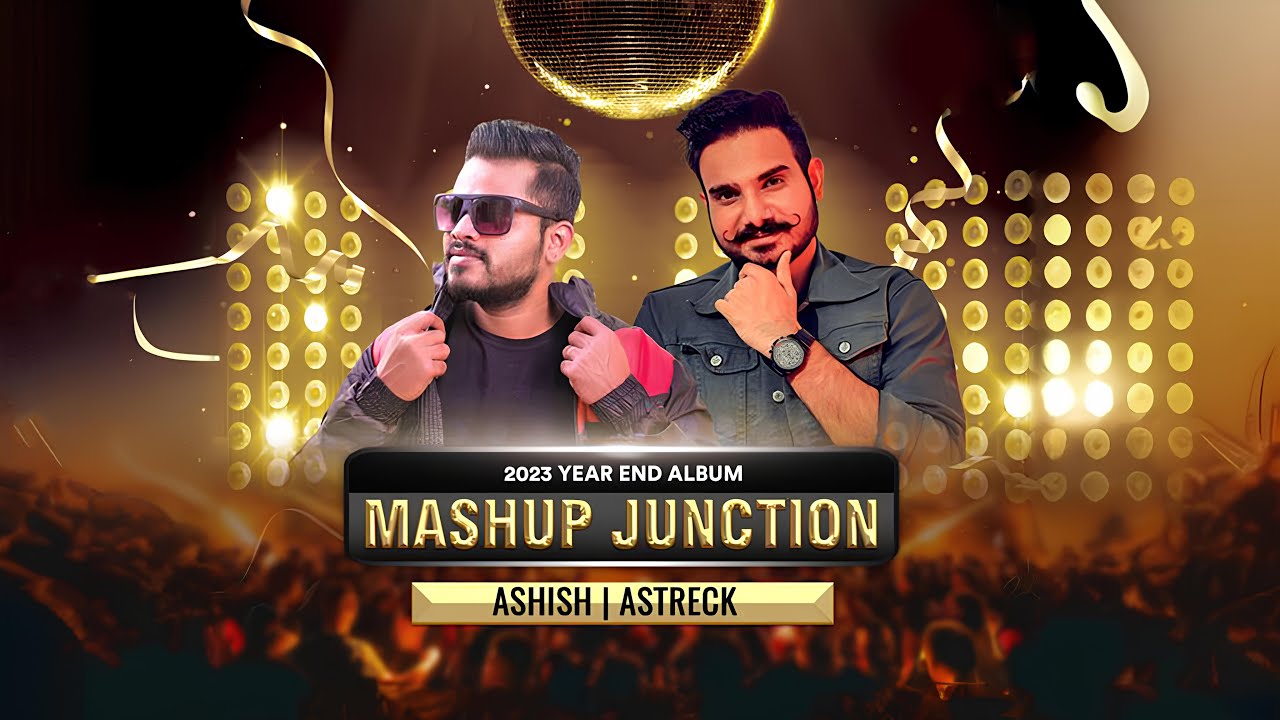 The Album - Mashup Junction by Astreck & Ashish | Download now - YouTube