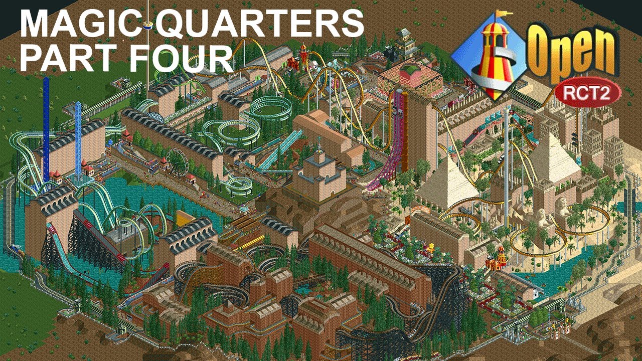 Magic Quarters [Part 4 of 4] - OpenRCT2 - YouTube