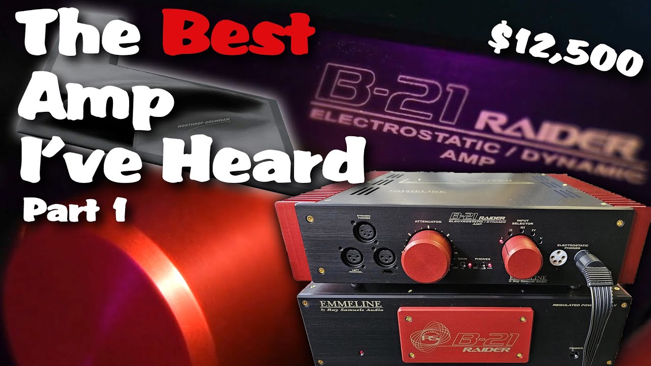 The Best Amp I've Heard -- Ray Samuels Audio B-21 Raider Review ...