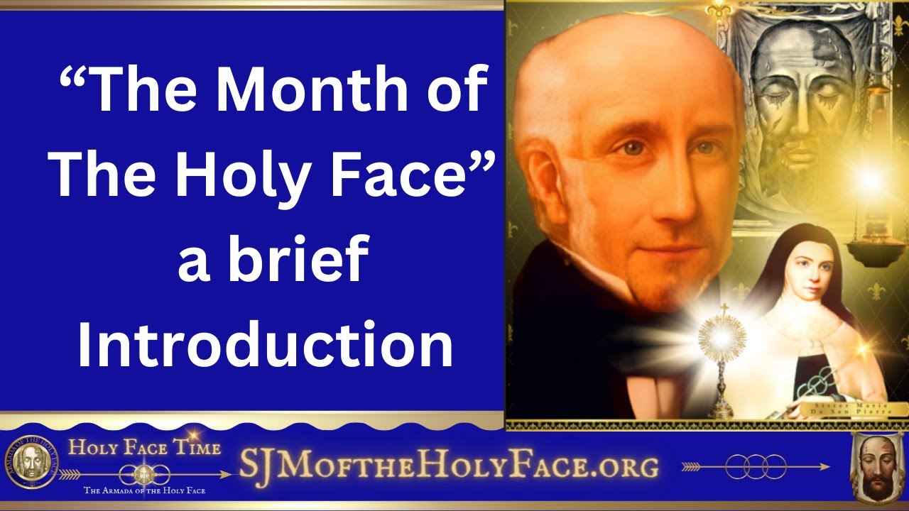 Month of The Holy Face Introduction - YouTube