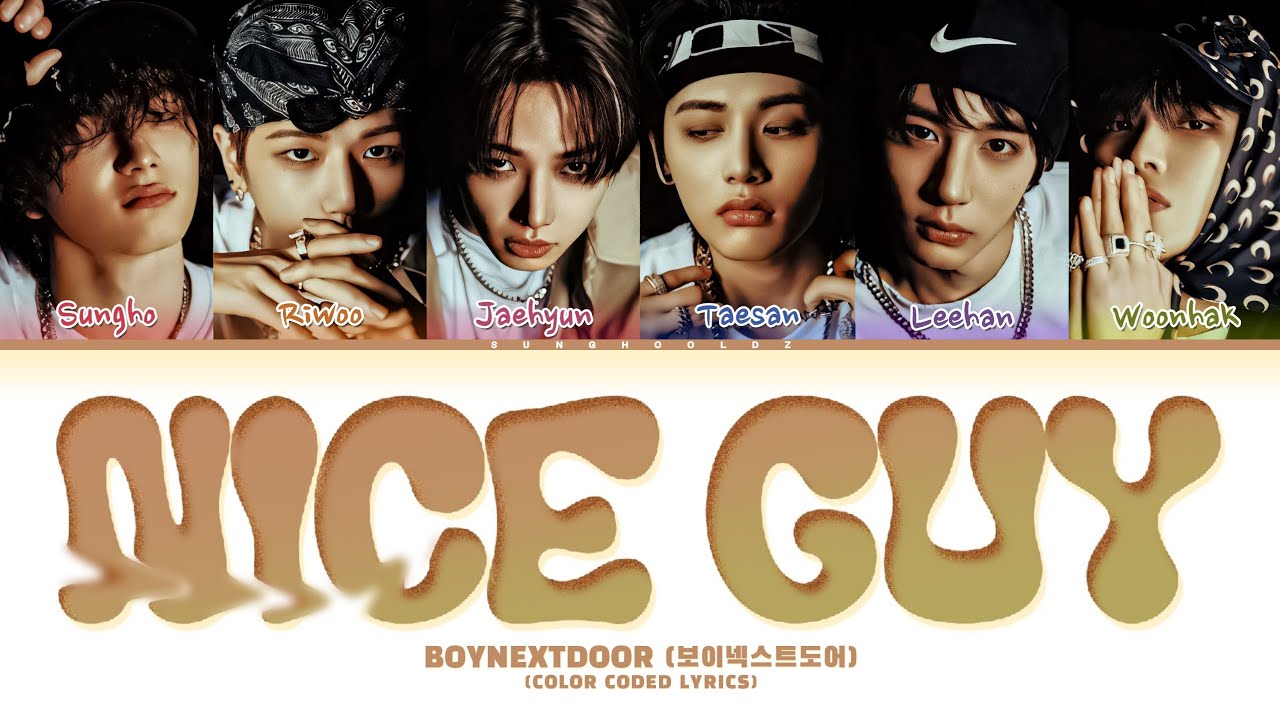 BOYNEXTDOOR 'Nice Guy' Lyrics (보이넥스트도어 Nice Guy 가사) (Color Coded Lyrics ...