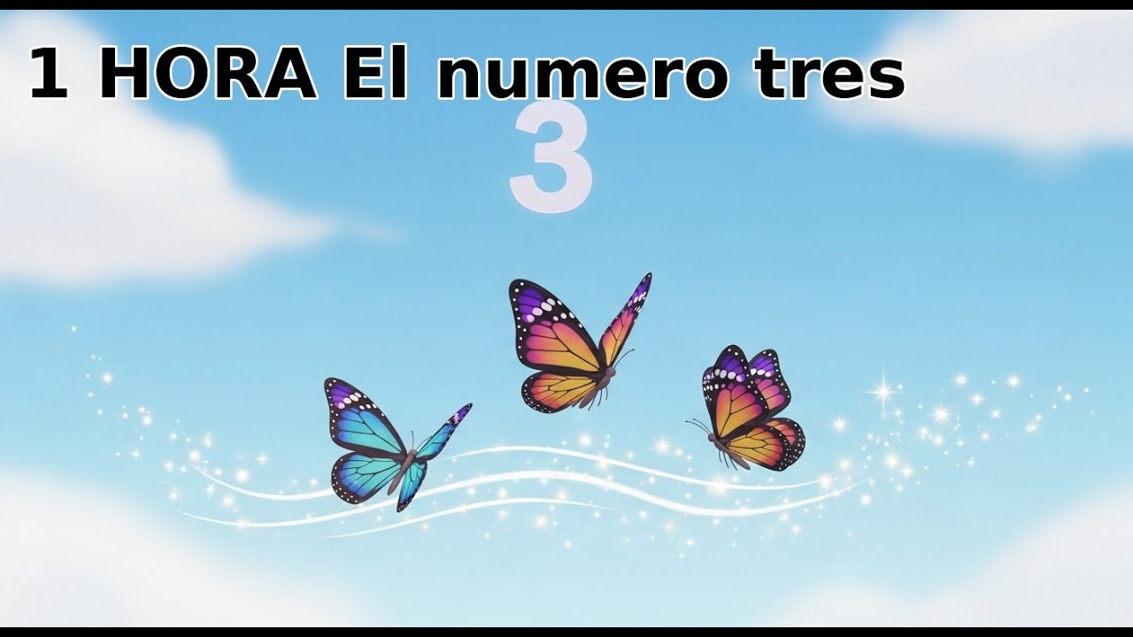 🔢 El número tres – Canción infantil de 1 hora para aprender y jugar ...
