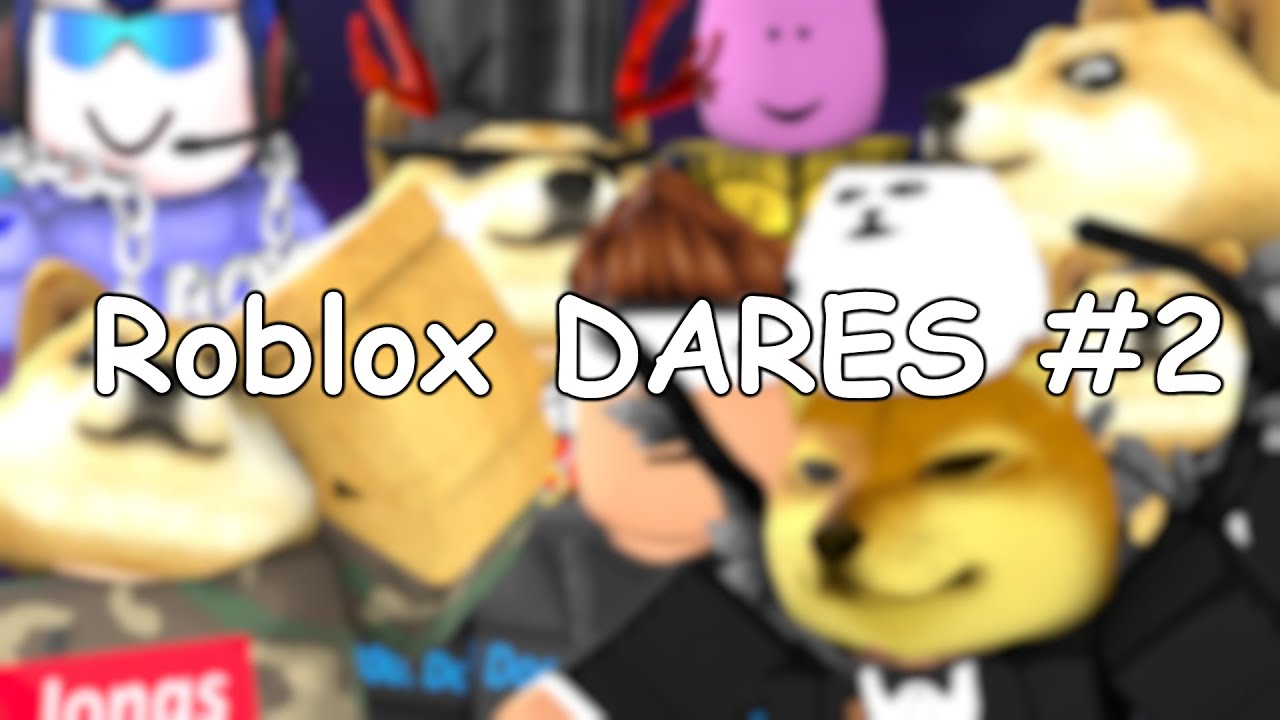 Roblox DARES #2 - YouTube