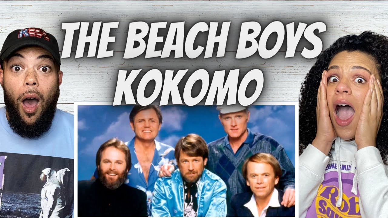 THIS WAS FIRE!| FIRST TIME HEARING The Beach Boys - Kokomo REACTION ...