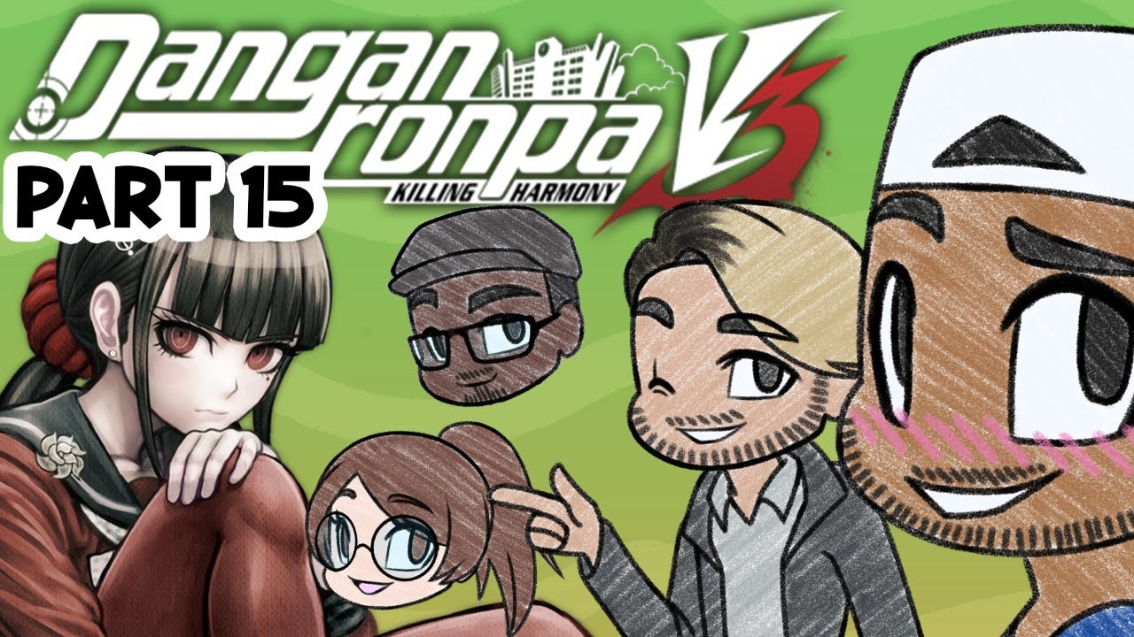 CurtRichy Plays Danganronpa v3 Ft. Patrons (Part 15) - YouTube