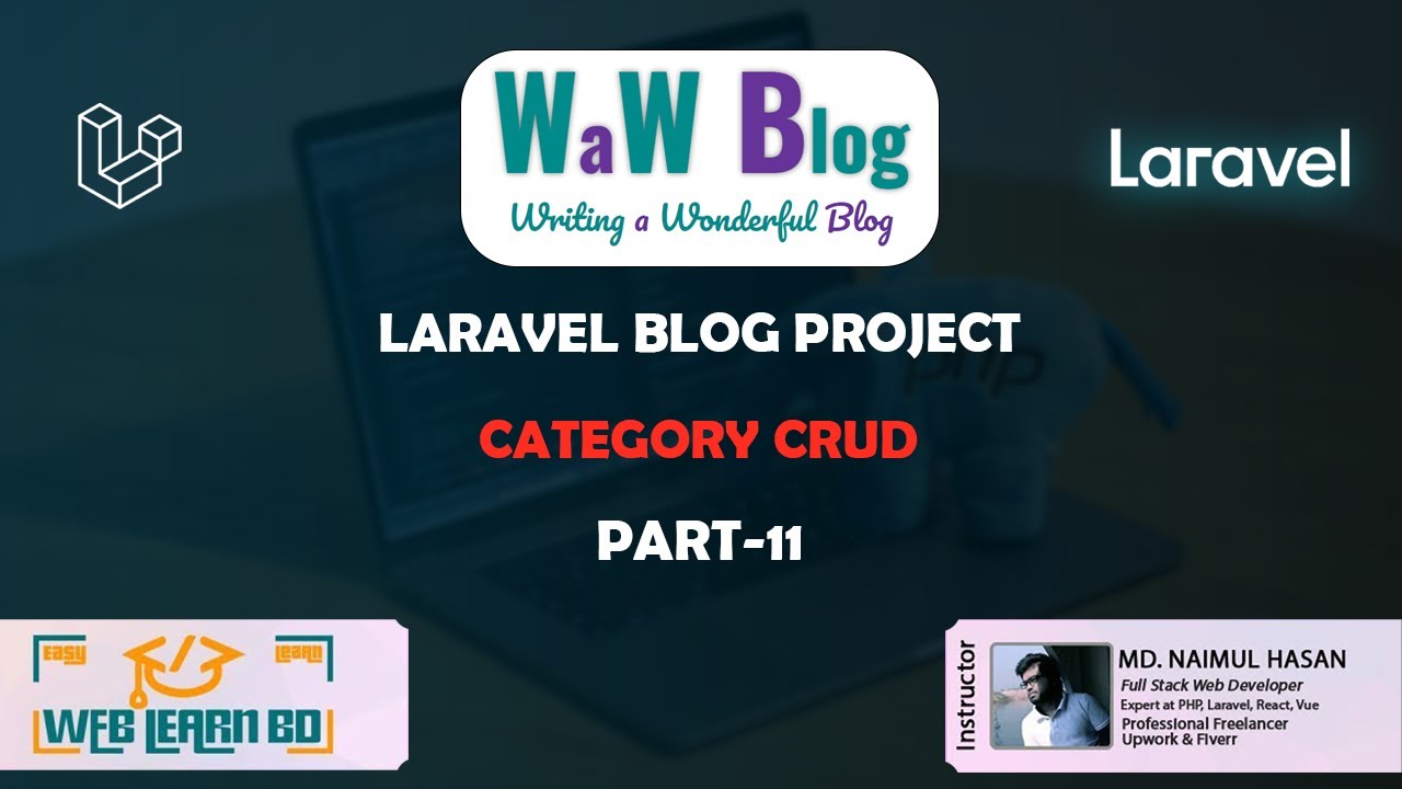 Laravel Project Bangla Tutorial | WaW Blog | Part11: Category CRUD | Web Learn BD - YouTube
