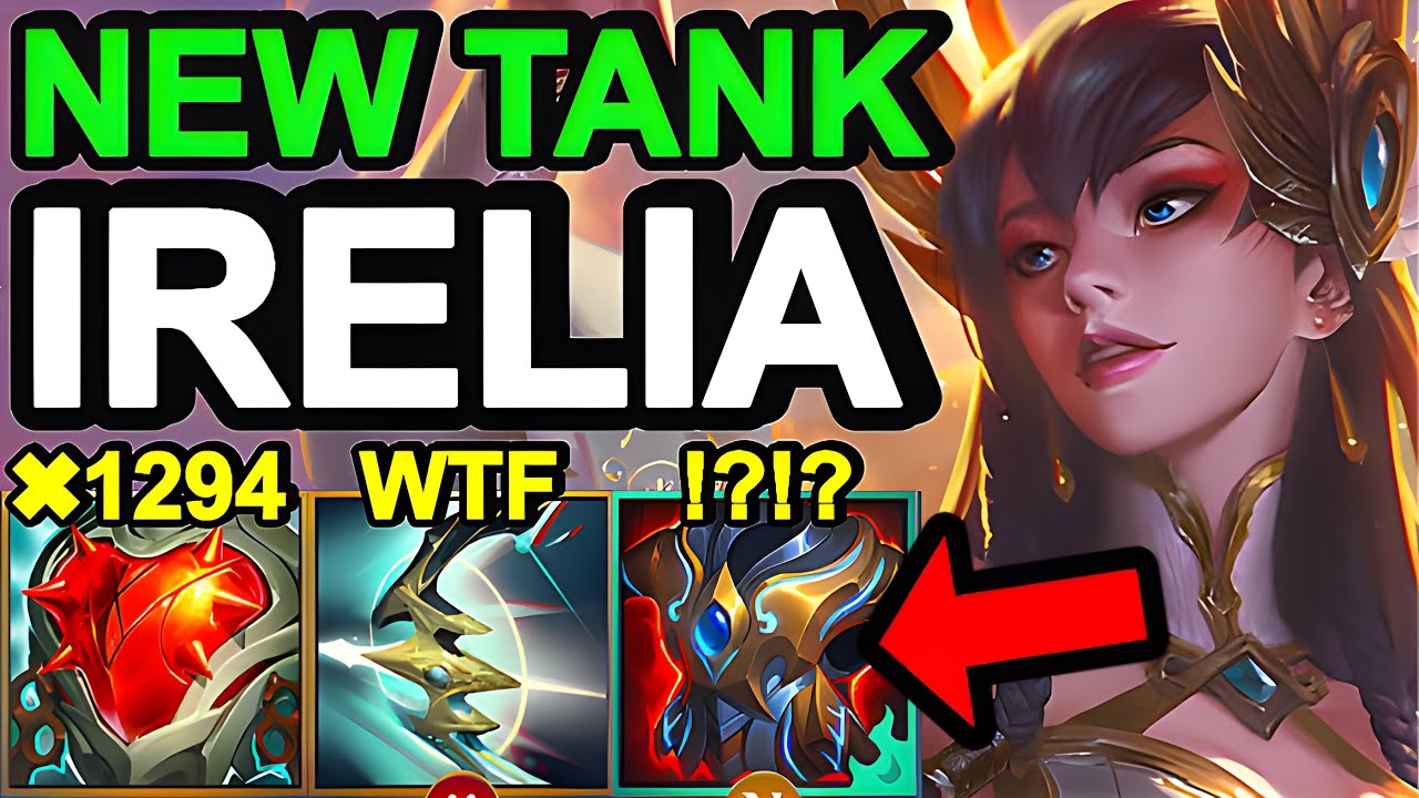 Wild Rift China Irelia Top - New Heartsteel Irelia !? - Tank Irelia ...