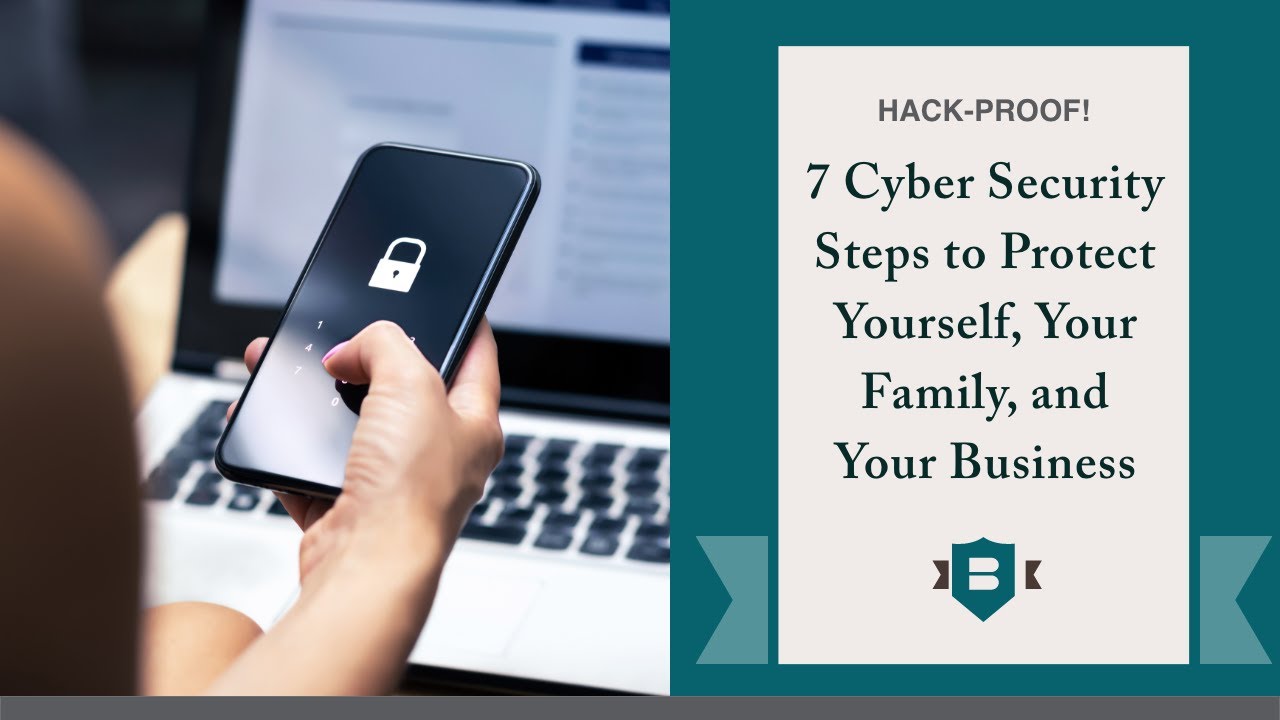 Hack-Proof! 7 Cybersecurity Steps to Protect Yourself, Your Family, and ...