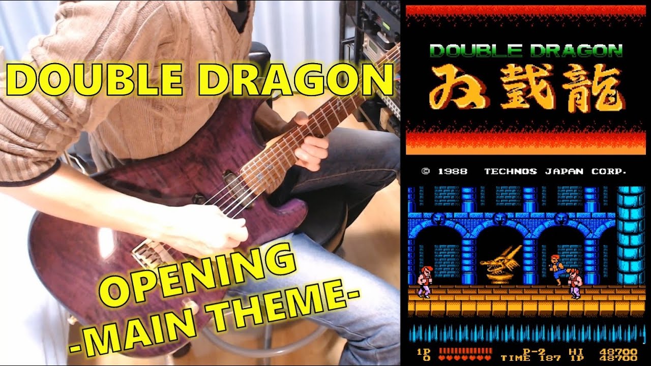 DOUBLE DRAGON (ダブルドラゴン) OPENING - MAIN THEME - [Guitar Cover] - YouTube