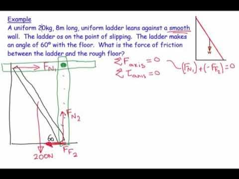 12) Static Equilibrium - Leaning Ladder 1 - numerical - YouTube