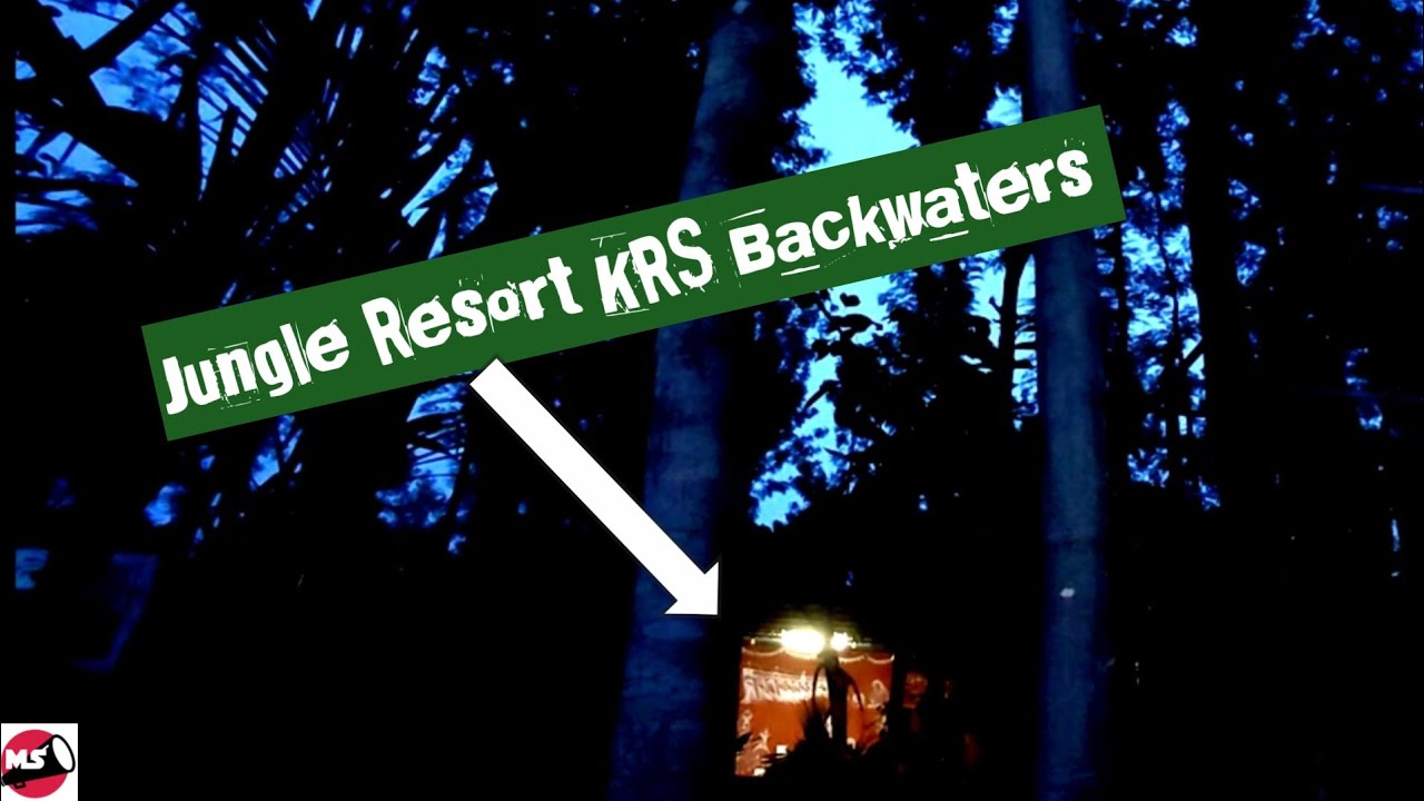 Blue Lagoon Inn Jungle Atmosphere@ KRS Backwaters Mysuru Kaveri ...