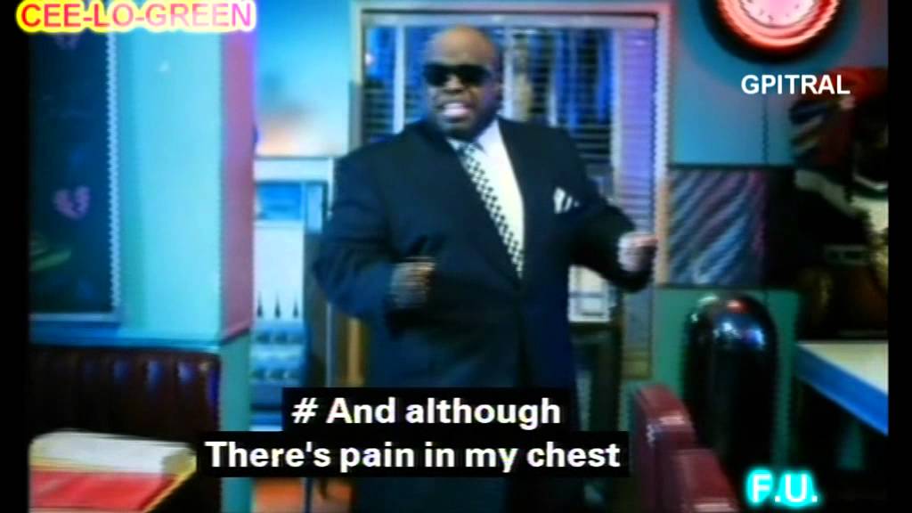 Cee Lo Green FU lyrics - YouTube