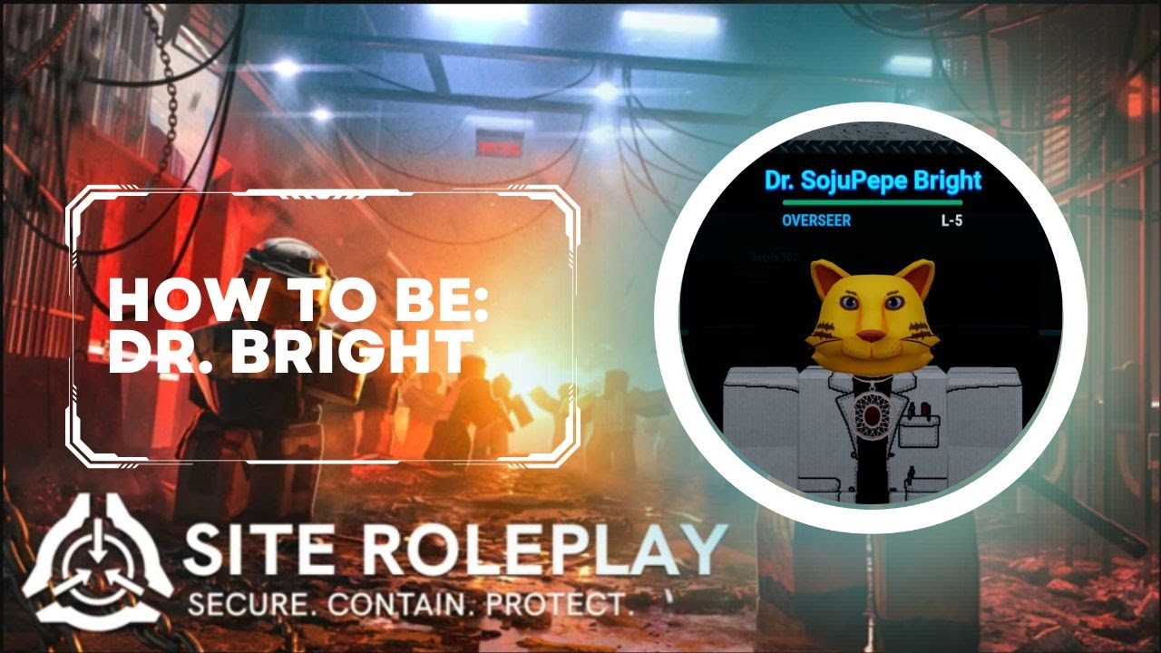 [UPDATED] SCP: Site Roleplay // How to be Dr. Bright // Roblox - YouTube
