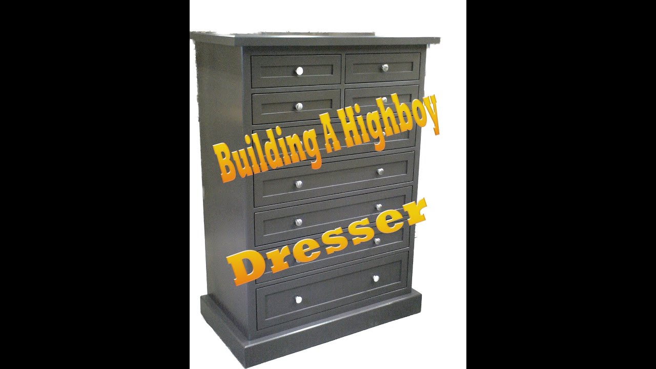 Building a Highboy Dresser (part 5 of 6) - YouTube