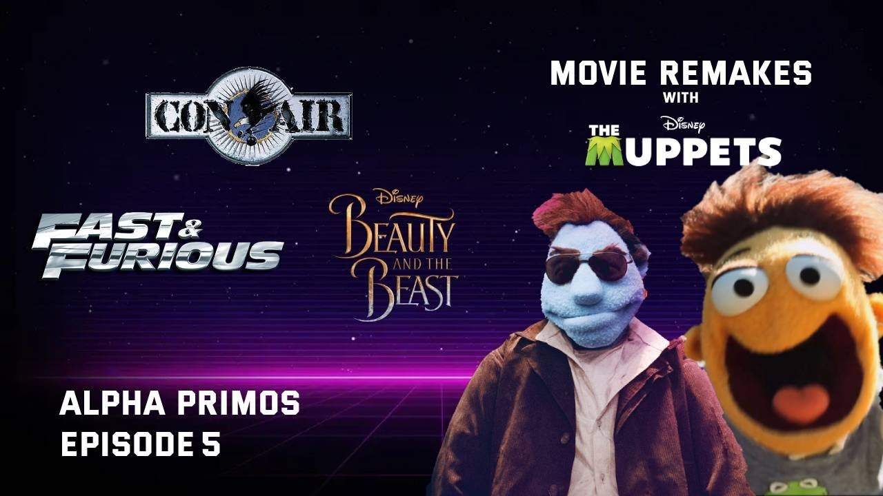 Remake Movies with The Muppets - Alpha Primos - YouTube