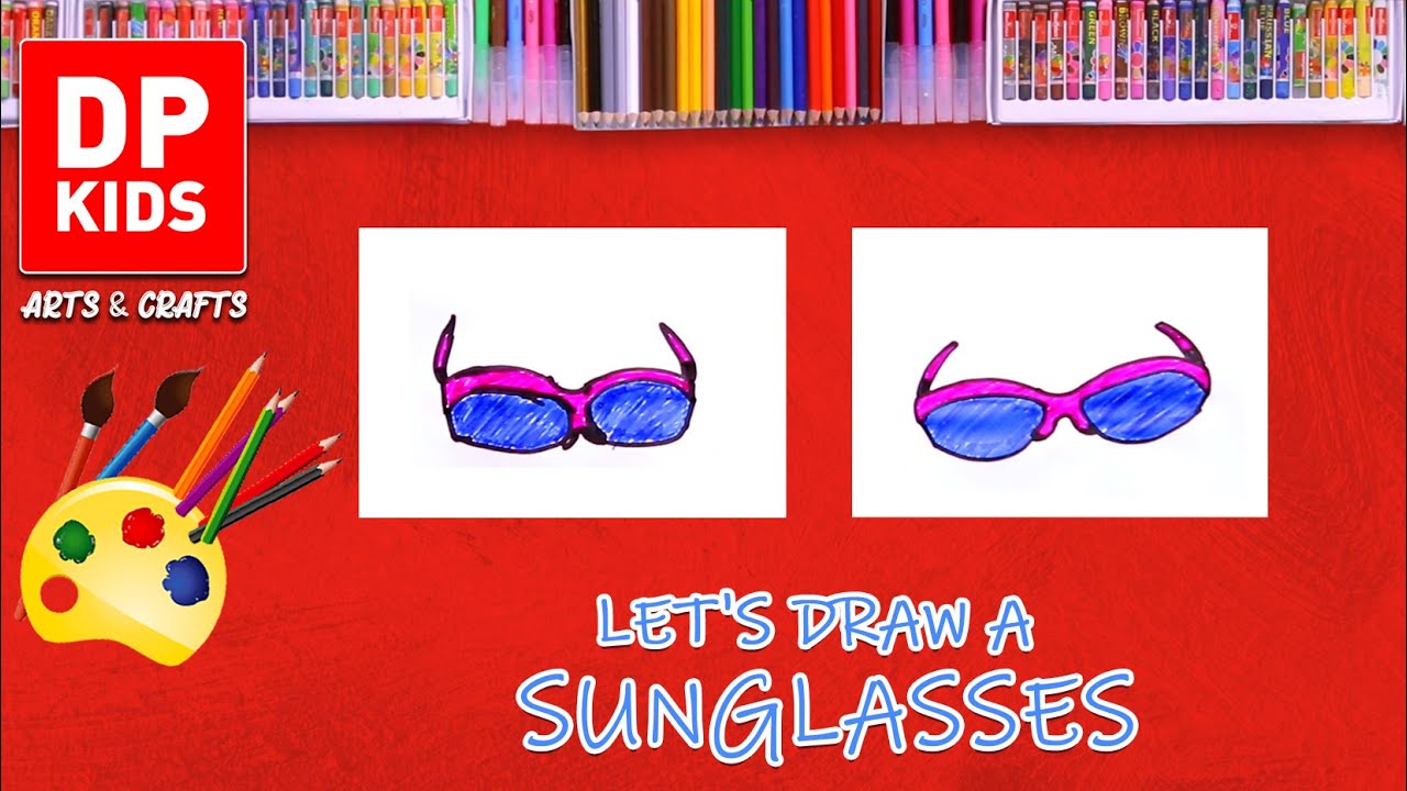 Let's draw a Sunglasses | DP KIDS | ARTS | ENGLISH | 572 - YouTube
