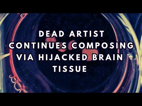 Dead Artist Resurrected as Brain Tissue Composing New Music - YouTube
