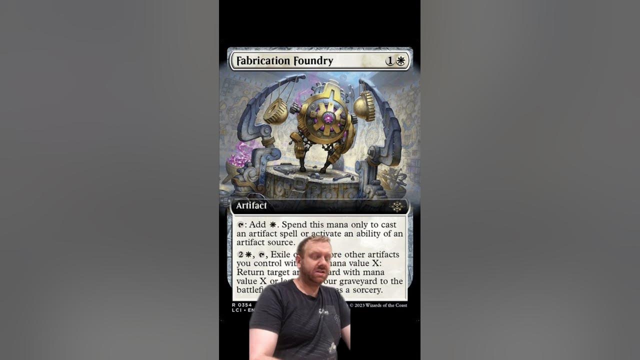 ⚪Fabrication Foundry is my favourite combo starter of the set — MTG Lost Caverns of Ixalan - YouTube
