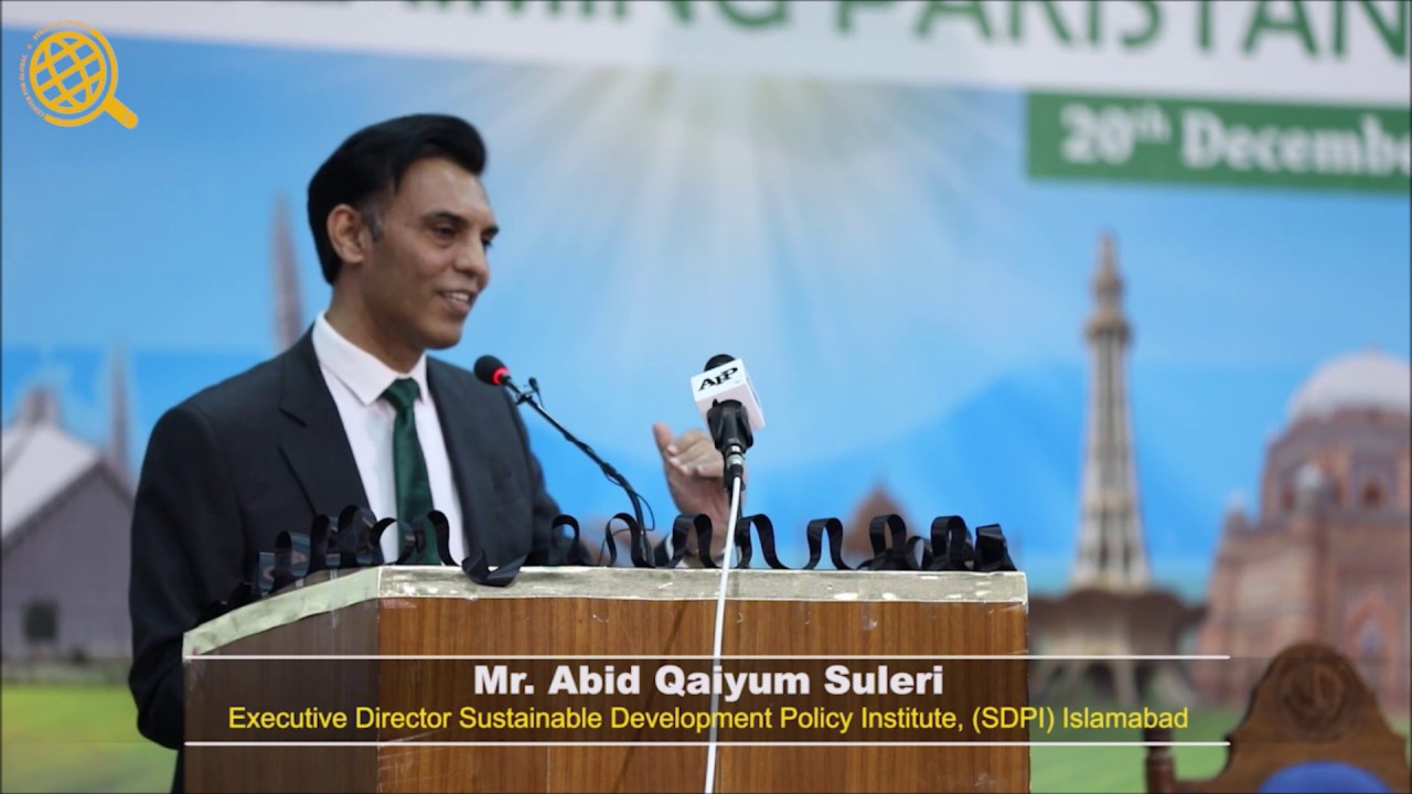 Mr. Abid Qaiyum Suleri - Executive Director - SDPI, Islamabad - YouTube