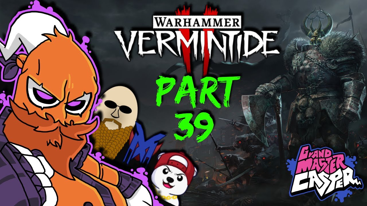 The Disconnect Uno Reverse Card! | Warhammer Vermintide 2 | Part 39 ...