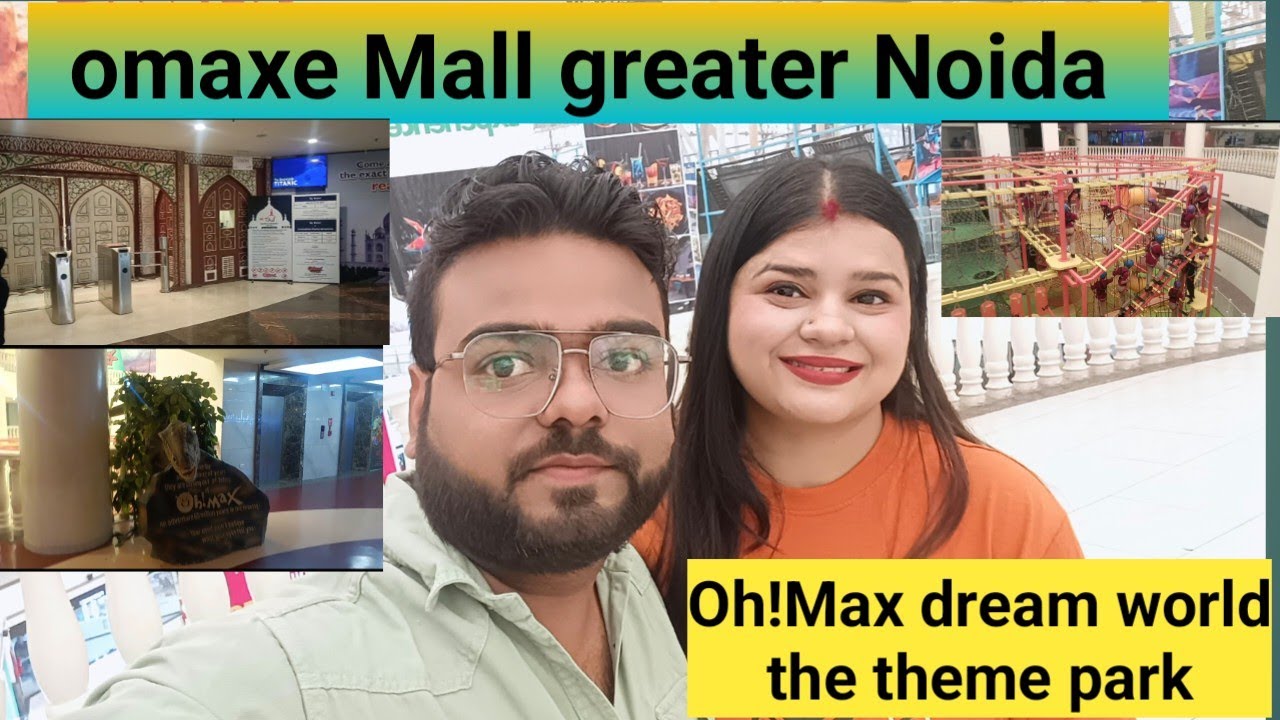 Oh!Max dream world the theme park !! Omaxe Mall greater Noida!! #noida ...