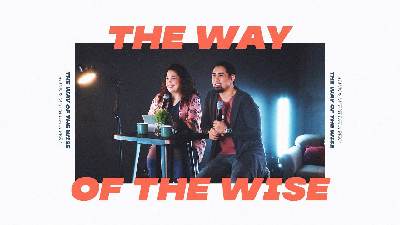 The Way of the Wise - YouTube
