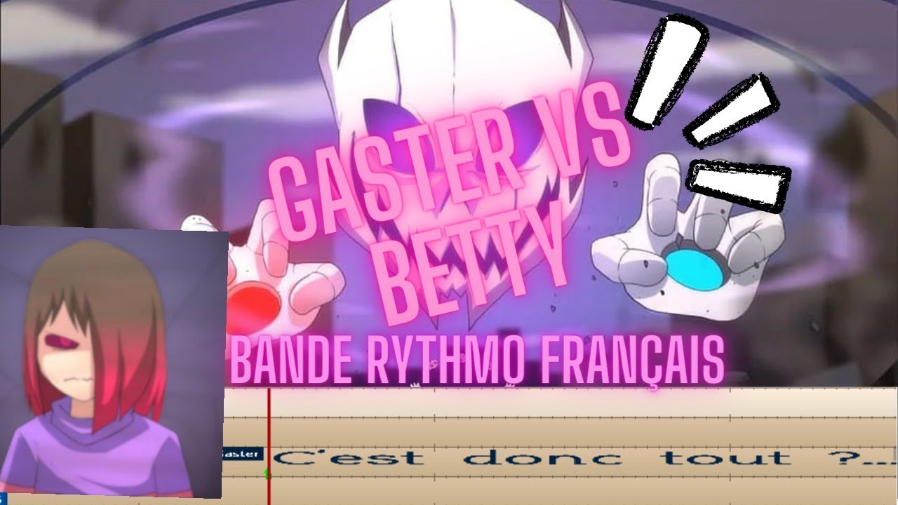 Bande rythmo Glitchtale scène Gaster vs Betty (personnage: Papyrus ...