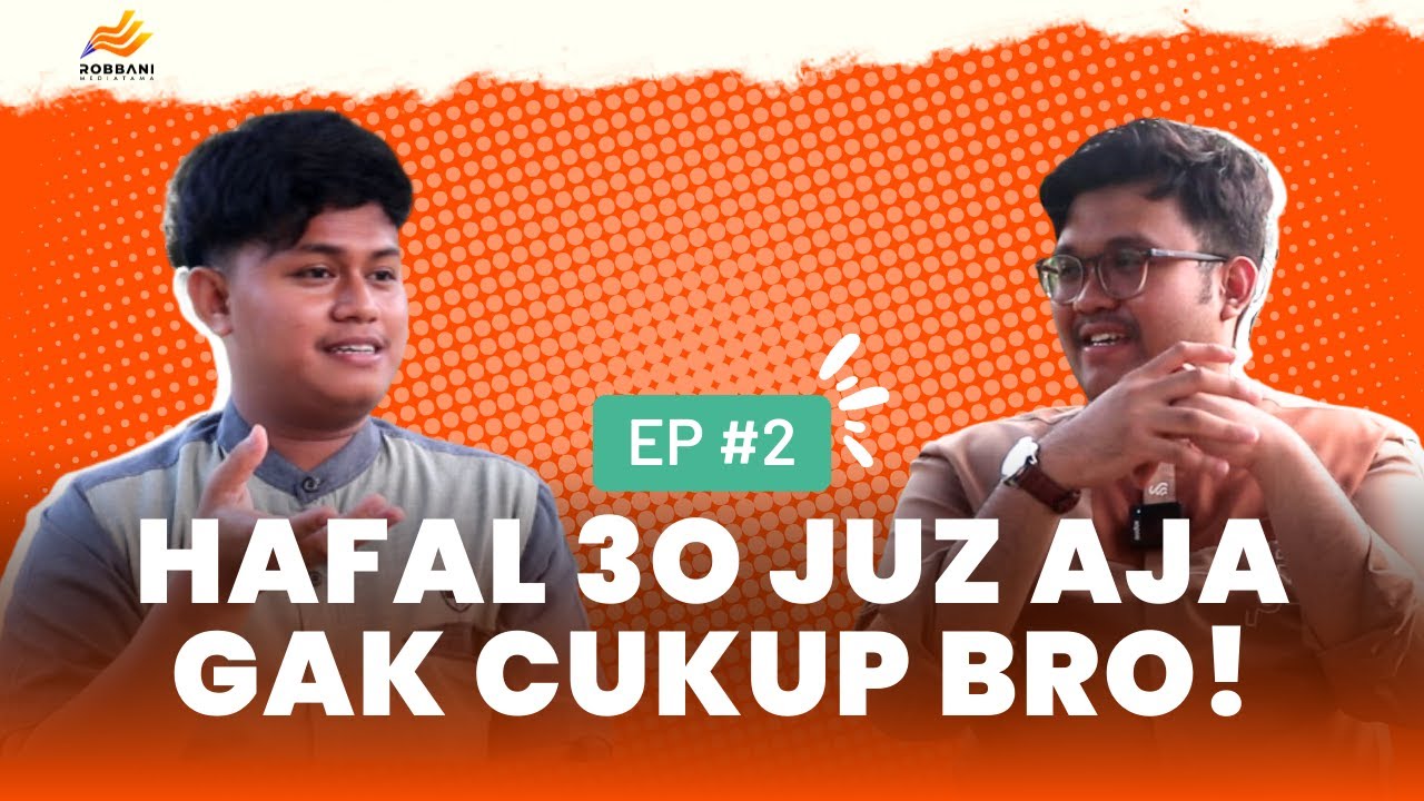 Proses Menjadi Hafidz Al-Quran, Murojaah Menjadi Kunci: Podcast Robbani ...