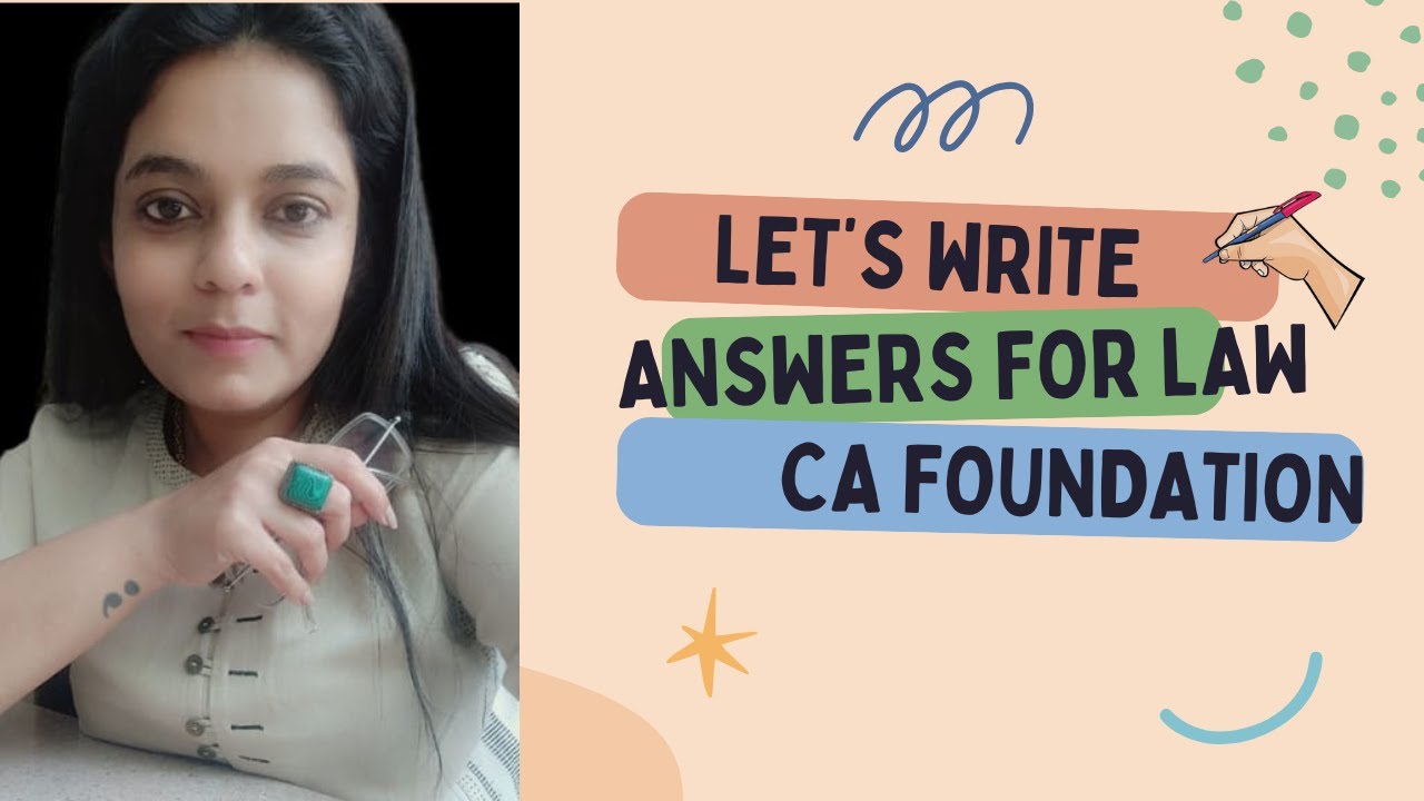 LETS WRITE/ NITIKA BACHHAWAT/ CA FOUNDATION/ JAN 25/ ANSWER WRITING/ INDIAN CONTRACT ACT - YouTube