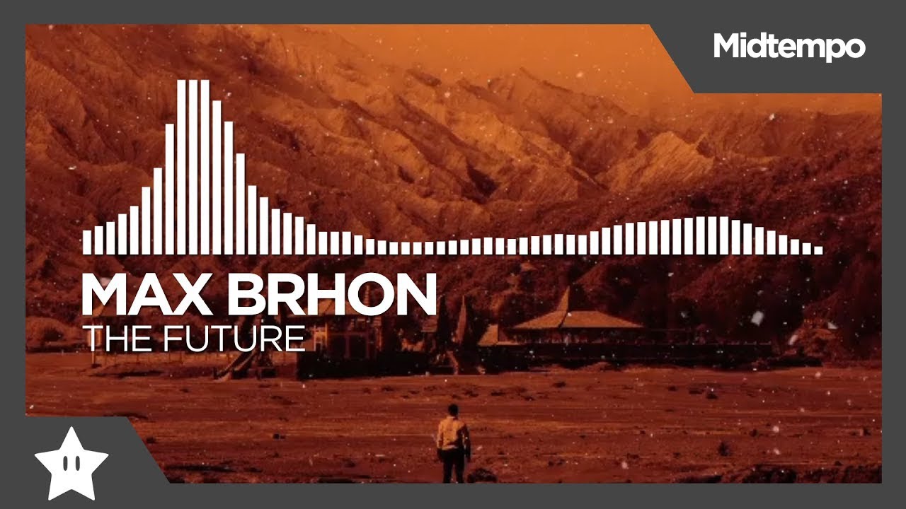 Max Brhon - The Future - YouTube