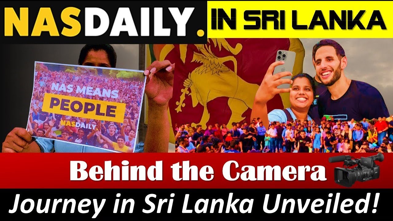 🌟Behind the Scenes Nas Daily Journey in Sri Lanka 🇱🇰 Unveiled 🎥 ...