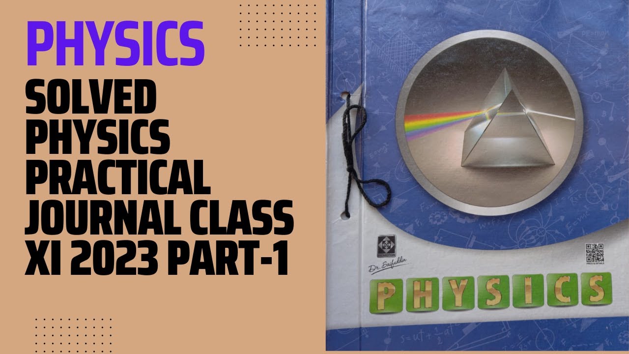 Solved Physics PracticalJournal XI #karachiboard #new #exam #exam2023 # ...
