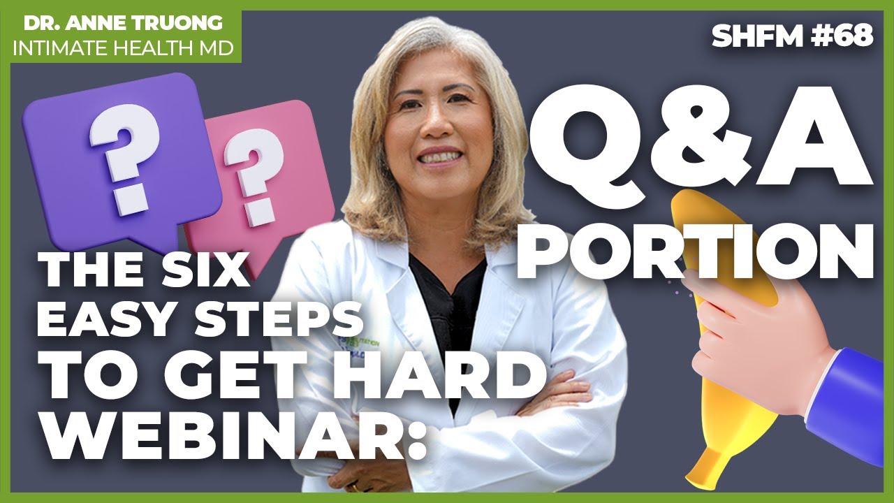 The 6 Easy Steps to Get Hard Webinar: Q and A Portion - YouTube