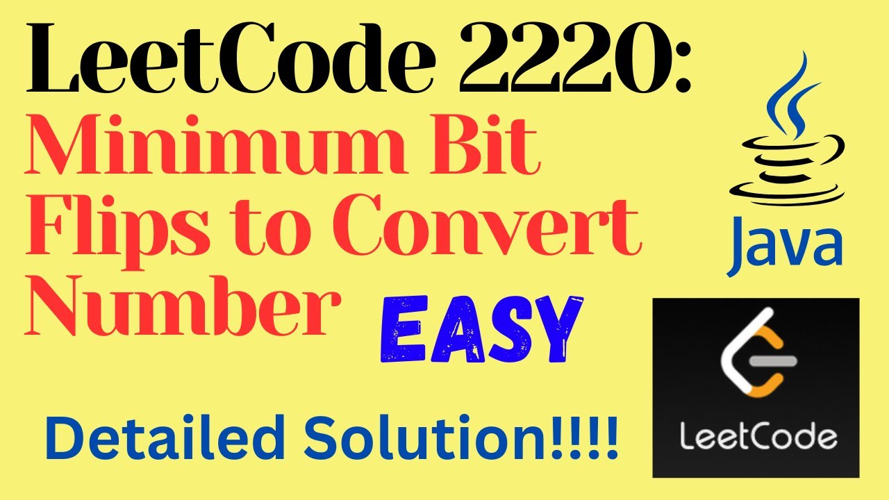 Leetcode 2220 Minimum Bit Flips To Convert Number Easy Java 6440