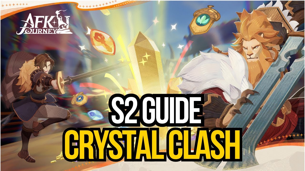 CRYSTAL CLASH GUIDE FOR S2! | [AFK JOURNEY] - YouTube