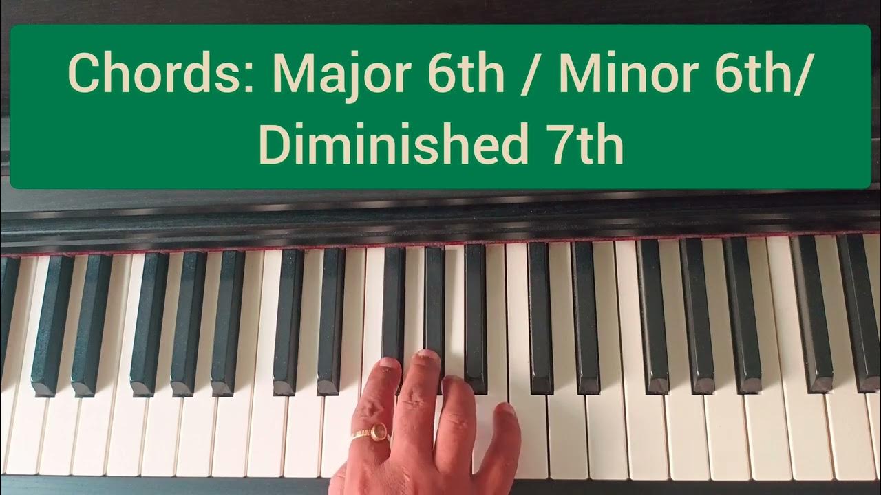 Piano Advance Chords | Major 6th chord | Diminished Chord | Chord ...