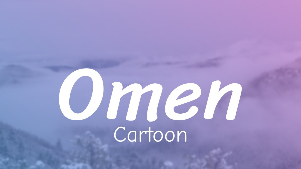 Cartoon - Omen (Lyrics) - YouTube