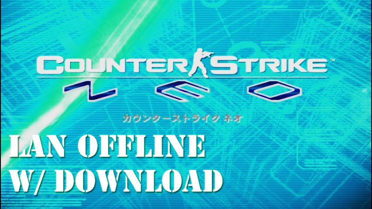 Counter Strike NEO - LAN & Download - Tutorial - YouTube