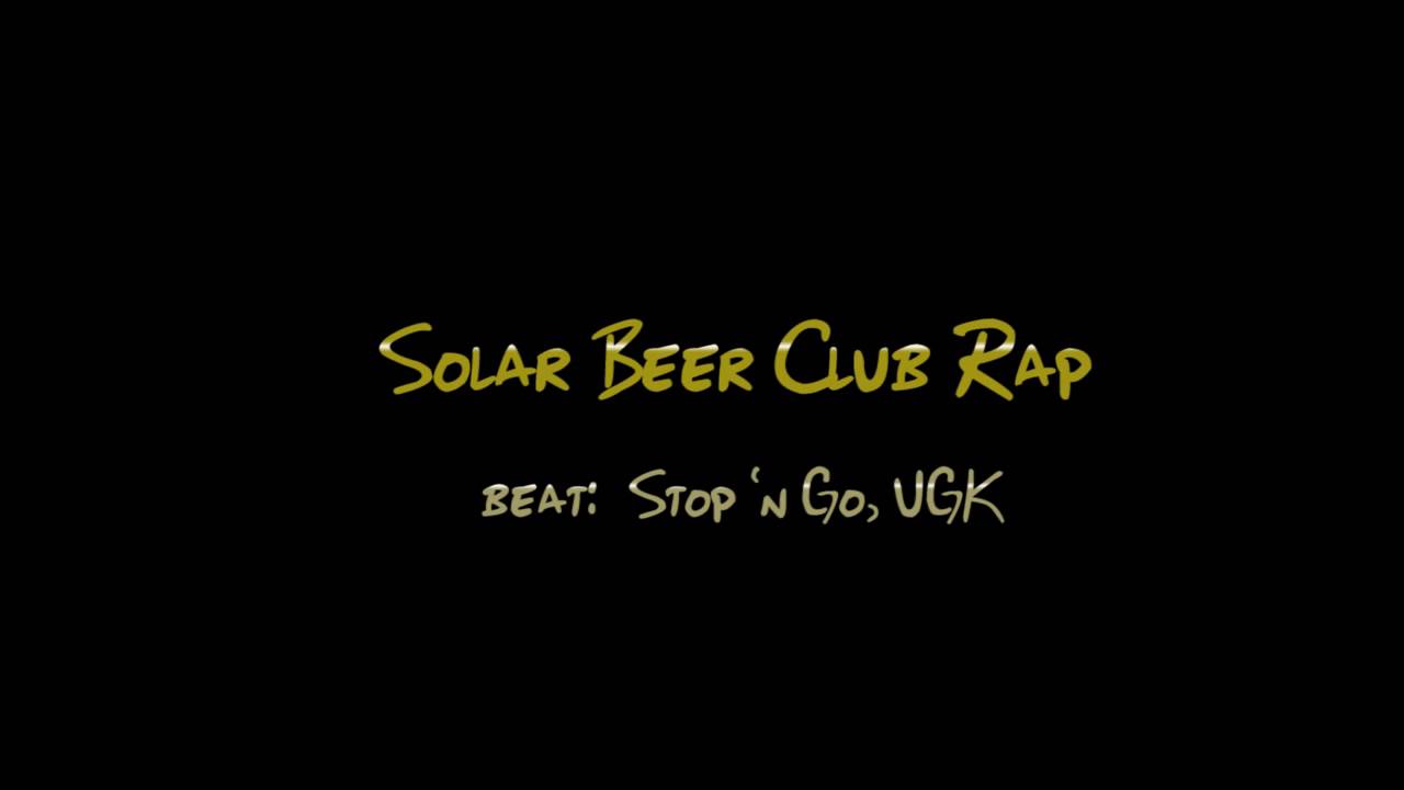 Solar Beer Club Rap - YouTube