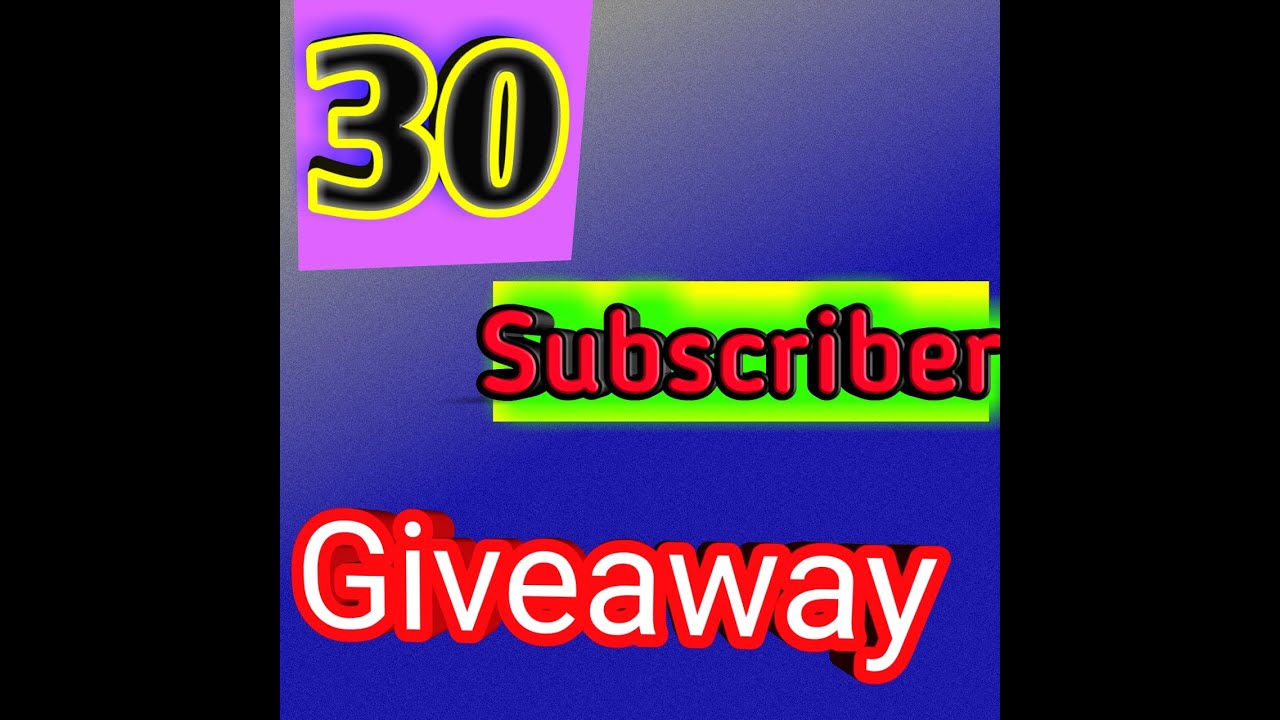 30 subs Giveaway!!! - YouTube