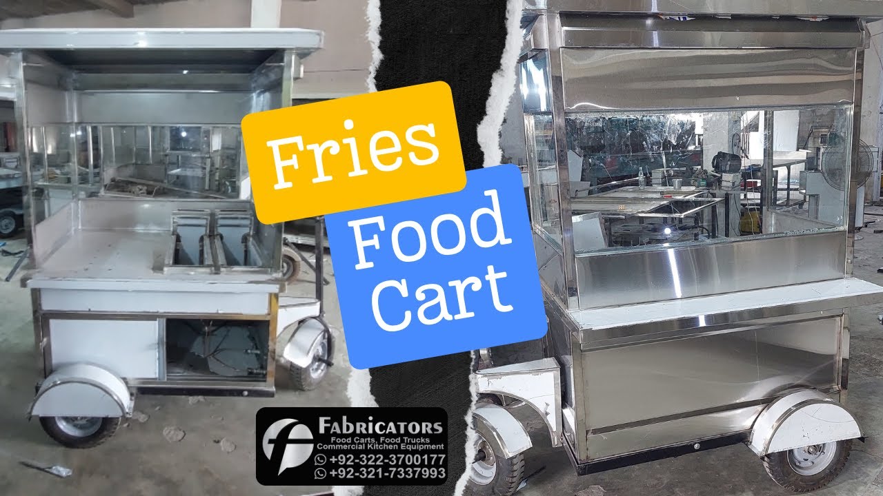 Fries Food Cart 🍟 | Best Food Cart Making Guide for Street Food کارٹ ...