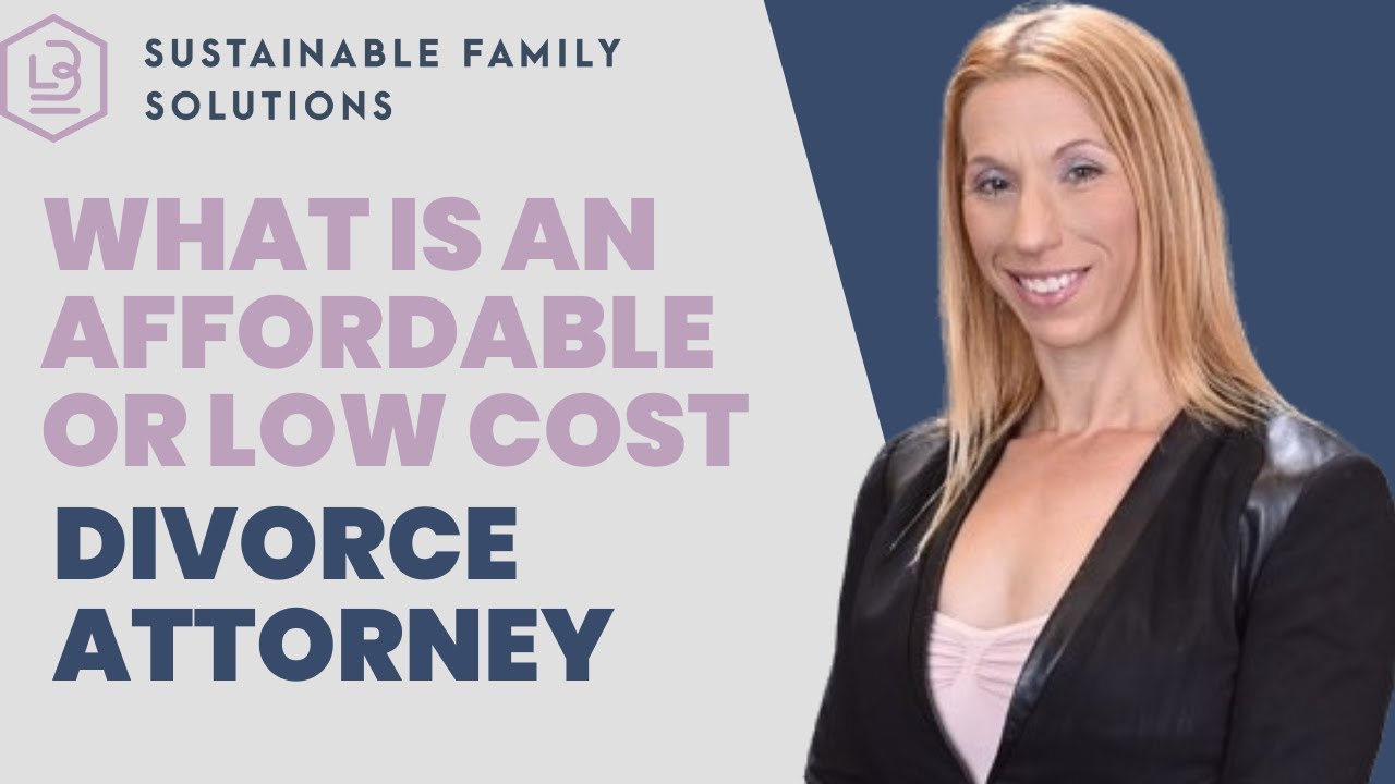 What is an affordable or low cost divorce attorney - YouTube
