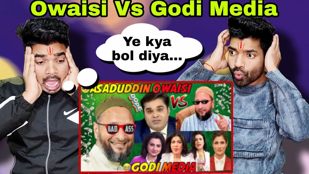 😎ASADUDDIN OWAISI VS GODI MEDIA🤣 ASADUDDIN OWAISI ROAST GODI MEDIA🔥 ...