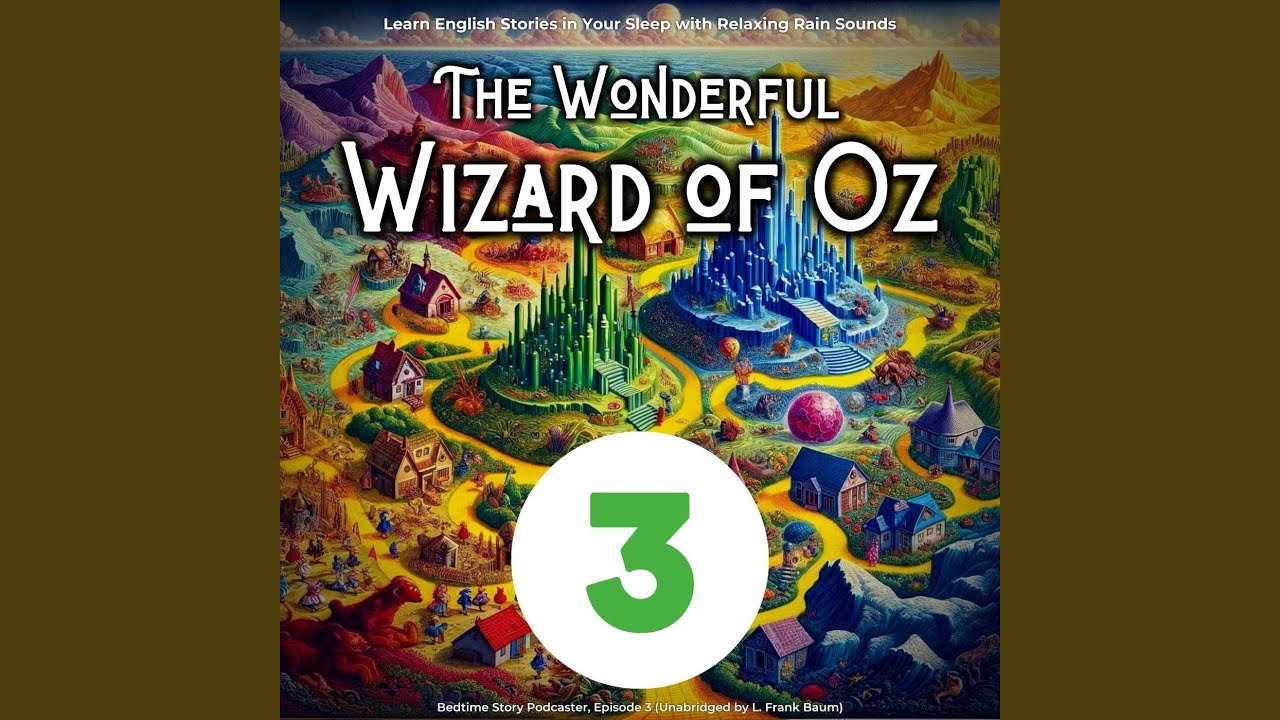 Learn English with Stories: The Wonderful Wizard of Oz Episode 3, Pt ...