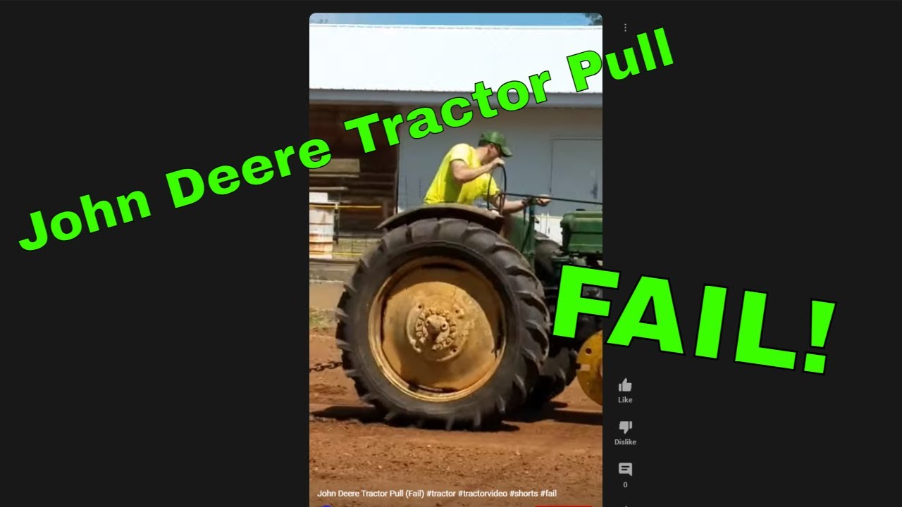 John Deere Tractor Pull (Fail) #tractor #tractorvideo #shorts #fail - YouTube