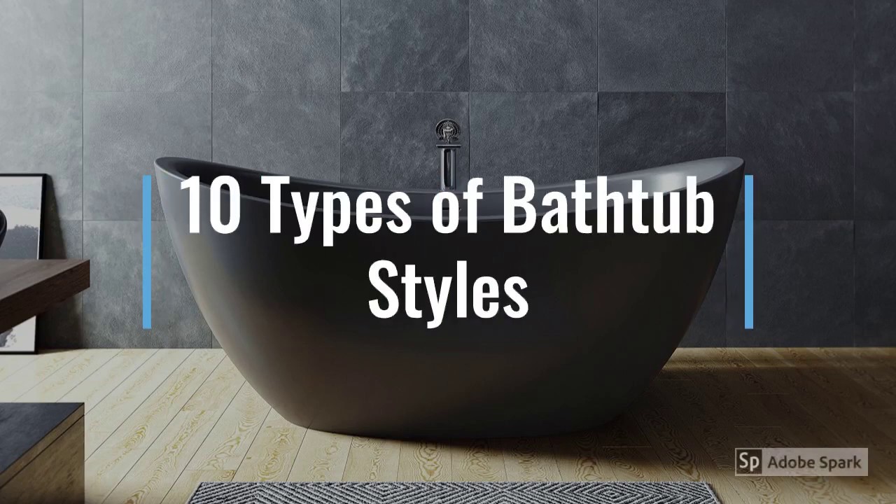 10 Types of Bathtub Styles - YouTube
