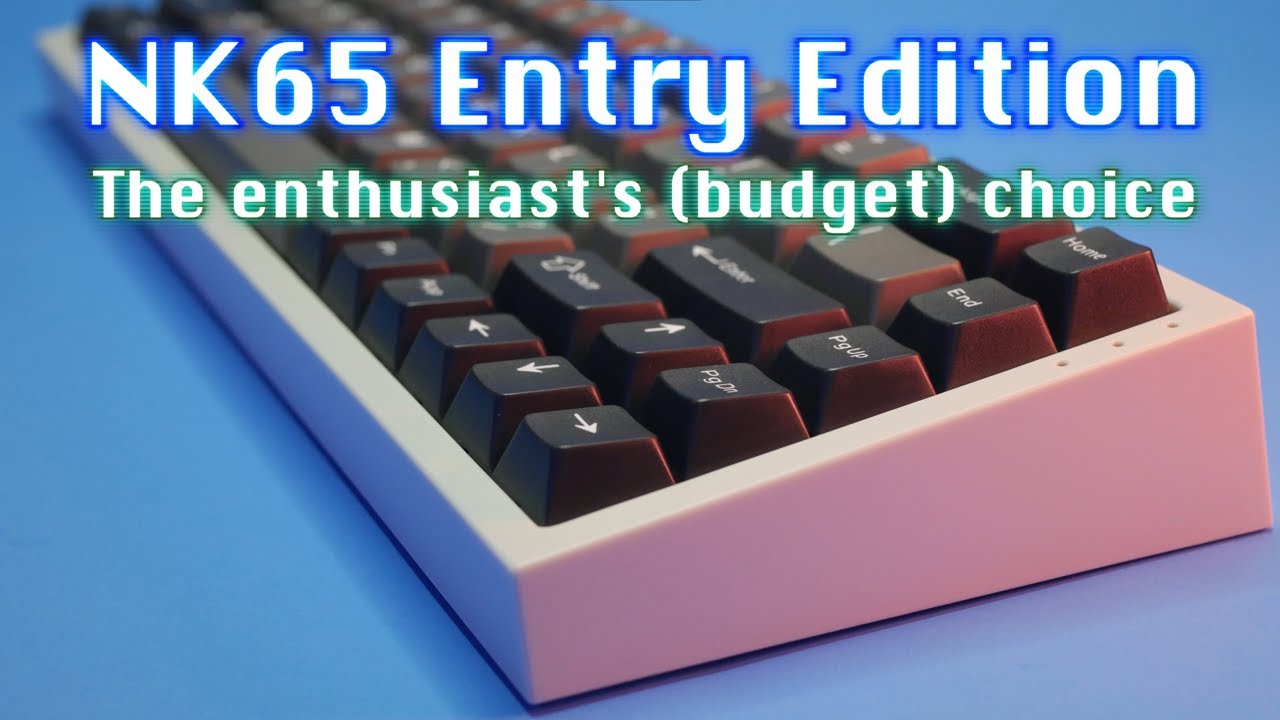 NovelKeys NK65 Entry Edition: The keyboard enthusiast's (budget) choice ...