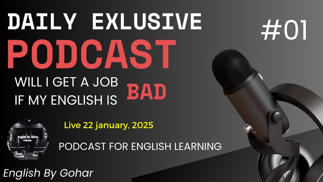 Will I Get a Job If My English Is Bad | Podcast For Improving English ...